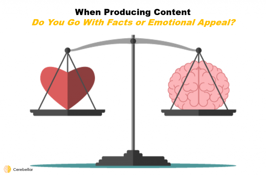 Emotional Content Vs Factual Content: Which Route To Take? – Cerebellar